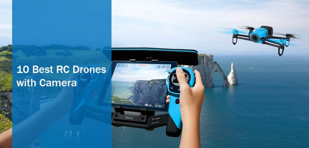 10 Best RC Drone with Camera - Drones – 2023